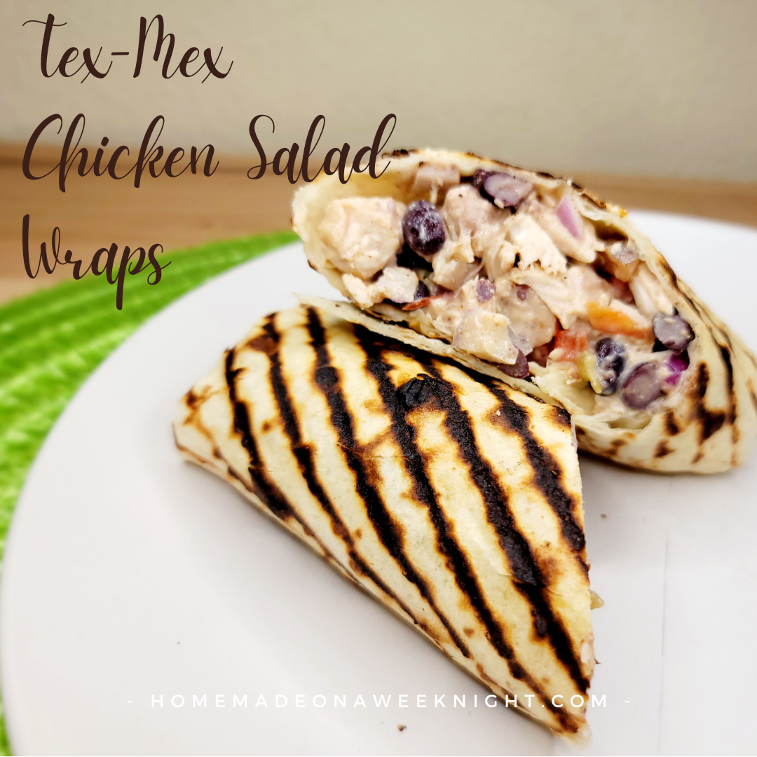 Tex Mex Chicken Salad Wrap - Homemade on a Weeknight