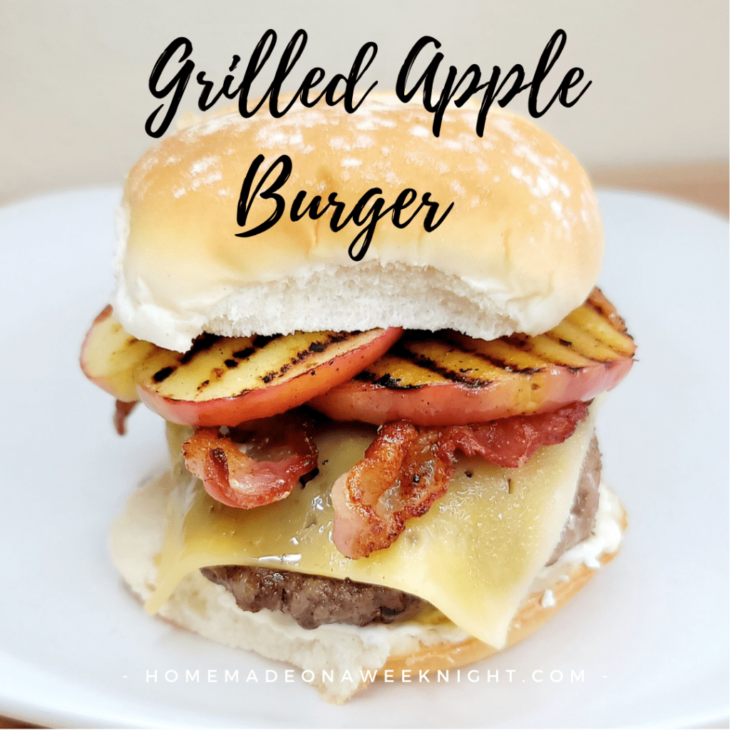 Grilled Apple Burger - Homemade on a Weeknight
