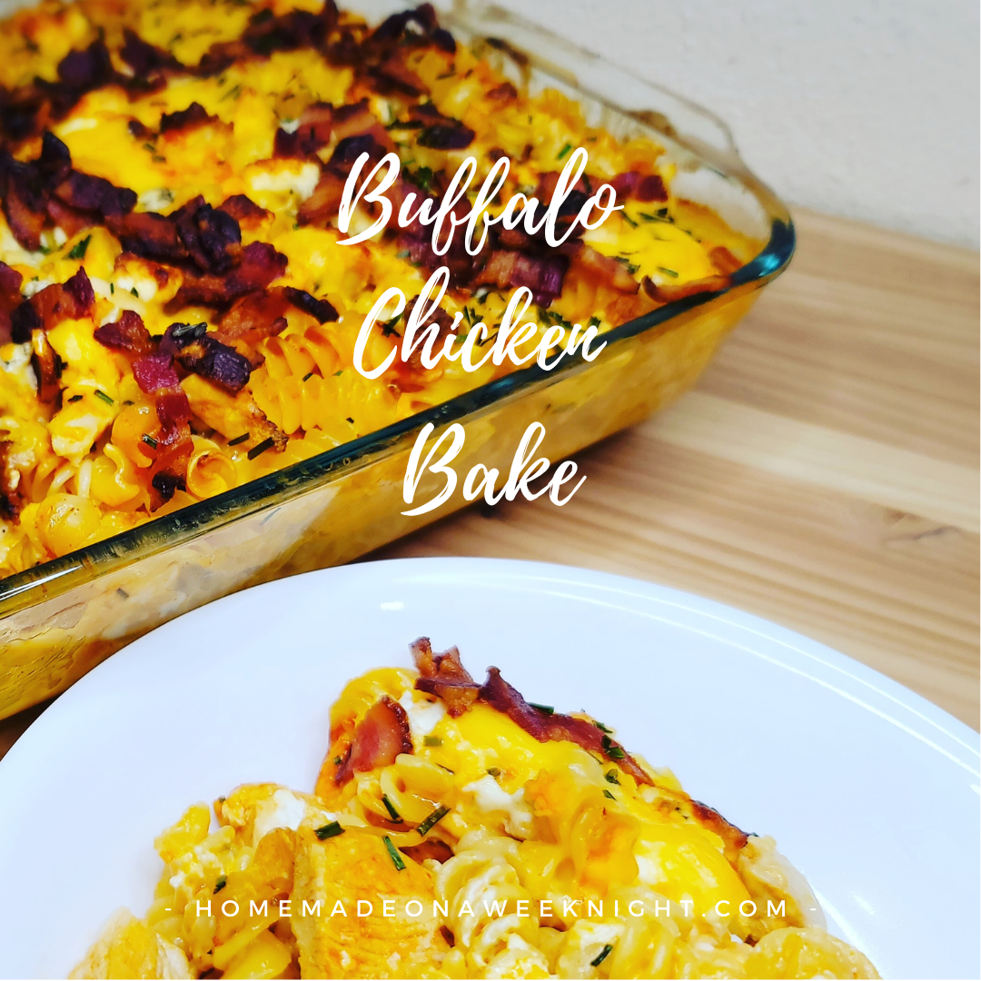 Buffalo Chicken Bake - Homemade on a Weeknight