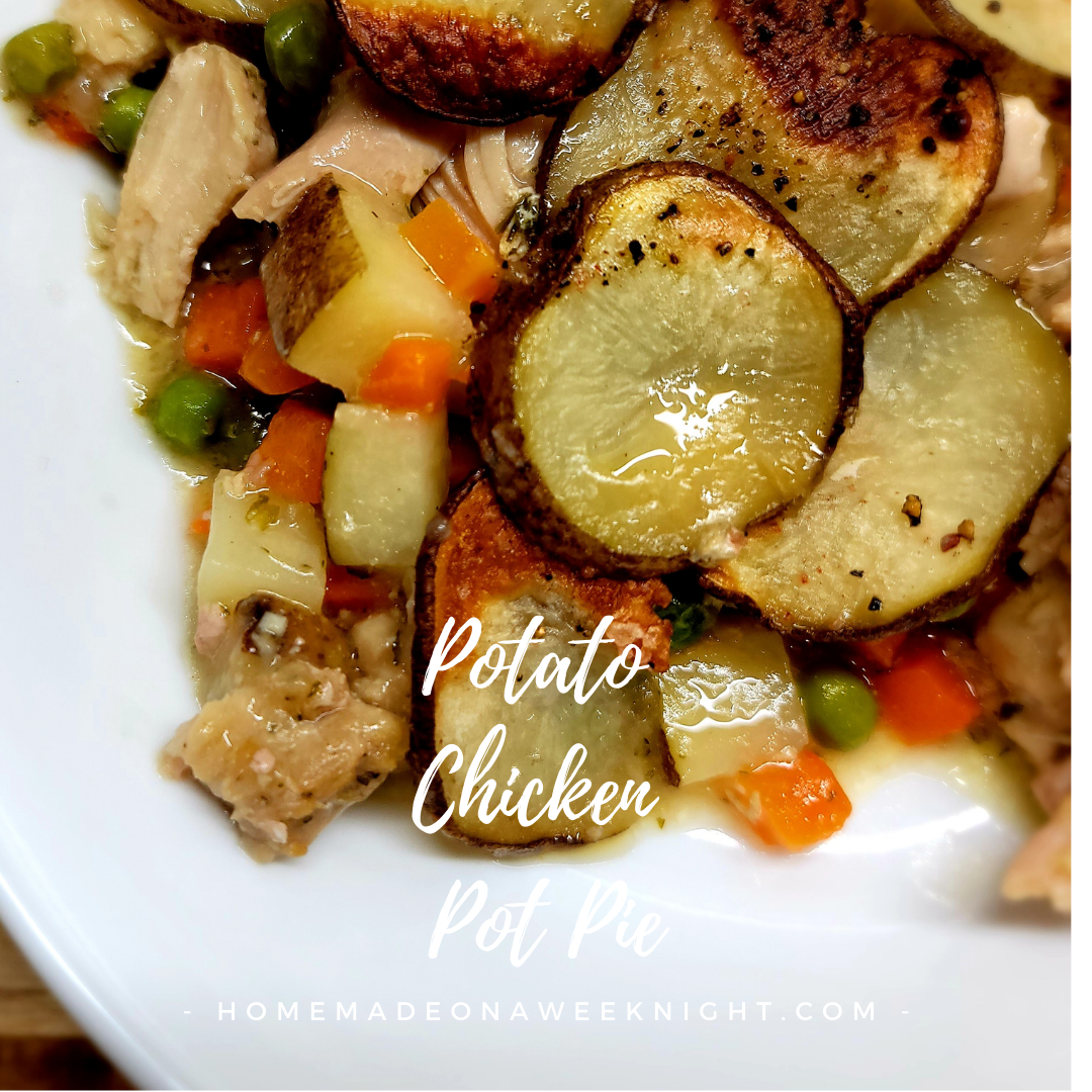 Potato Chicken Pot Pie - Homemade on a Weeknight
