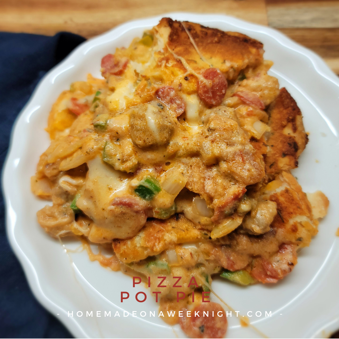 Pizza Pot Pie - Homemade on a Weeknight