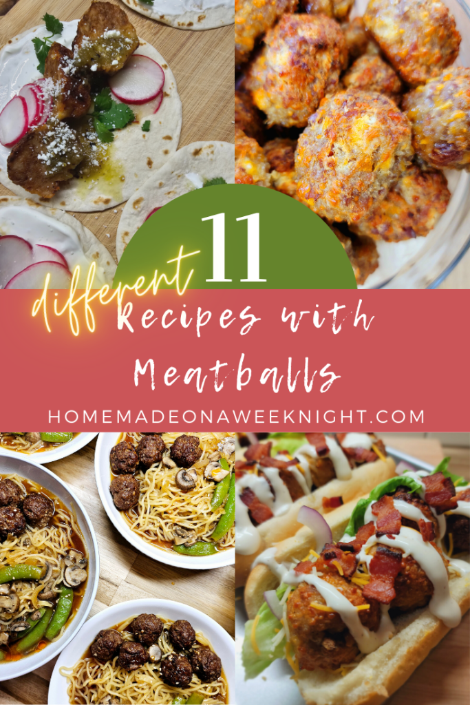 11 Different Meatball Recipes - Homemade on a Weeknight
